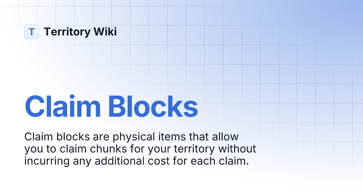 Claim Blocks | Territory Wiki